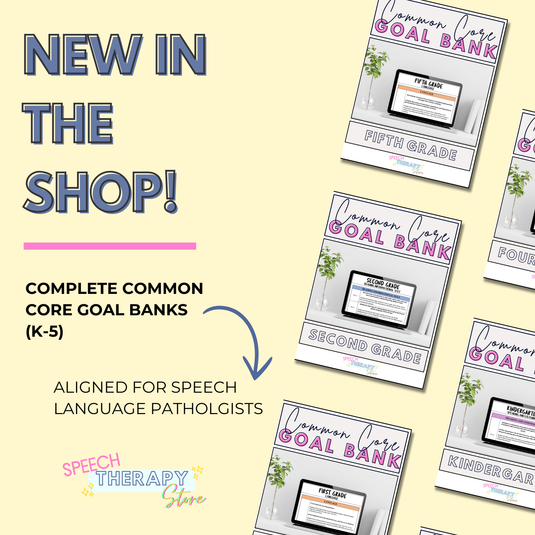 Speech Therapy Common Core Goal Bank – Speech Therapy Store